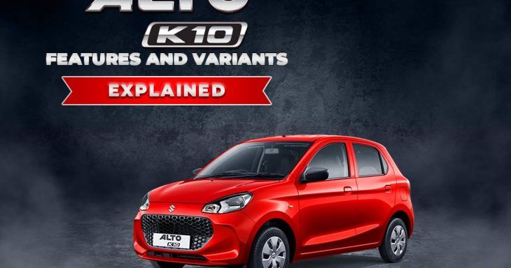 2022 Maruti Suzuki Alto K10 Features And Variants Explained
